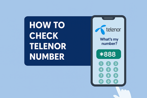 How to Check Telenor Number – 5 Easy Ways (Free 2025 Guide)